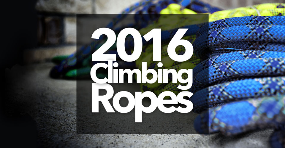 All the 2016 Climbing Ropes