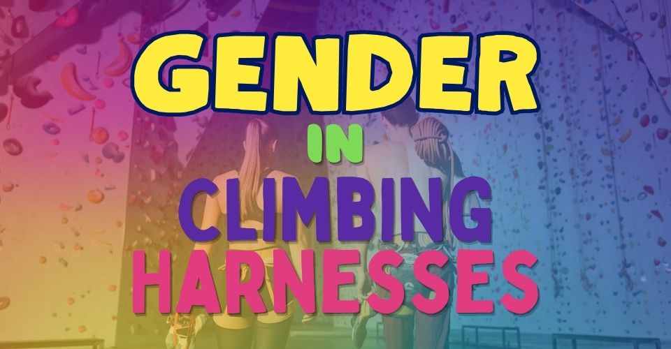 How Does Gender Affect Climbing Harnesses? - WeighMyRack